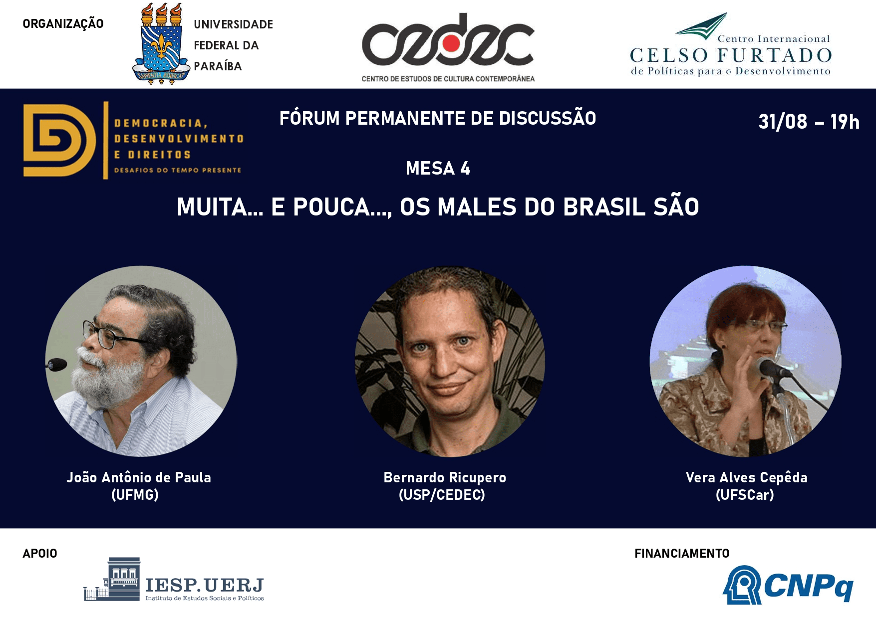 Relato de Evento: “Muita... E pouca... Os males do Brasil são” - Boletim Lua Nova - CEDEC